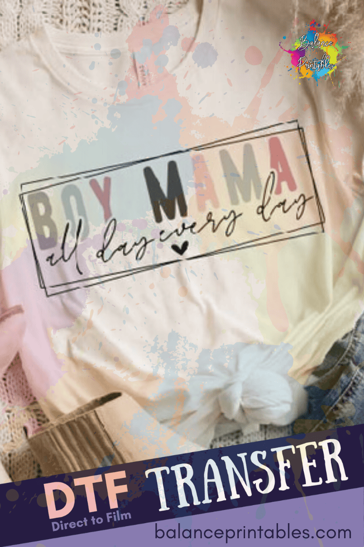 Boy Mama - DTF Transfer - Balance Printables