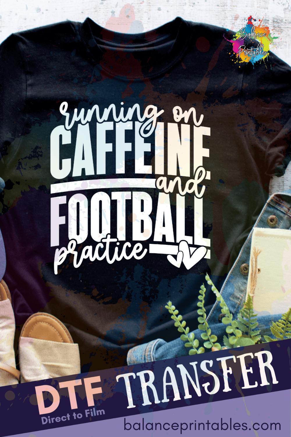 Running on Caffeine & Football practice - DTF Transfer - Balance Printables