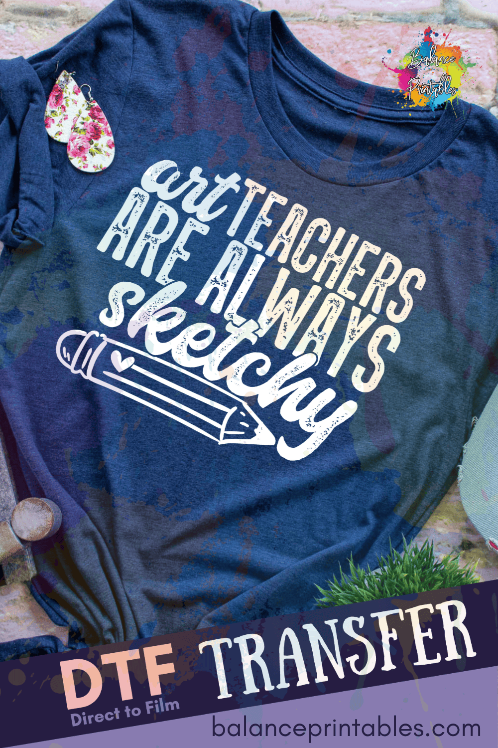 Art Teachers Are Always Sketchy - DTF Transfer - Balance Printables