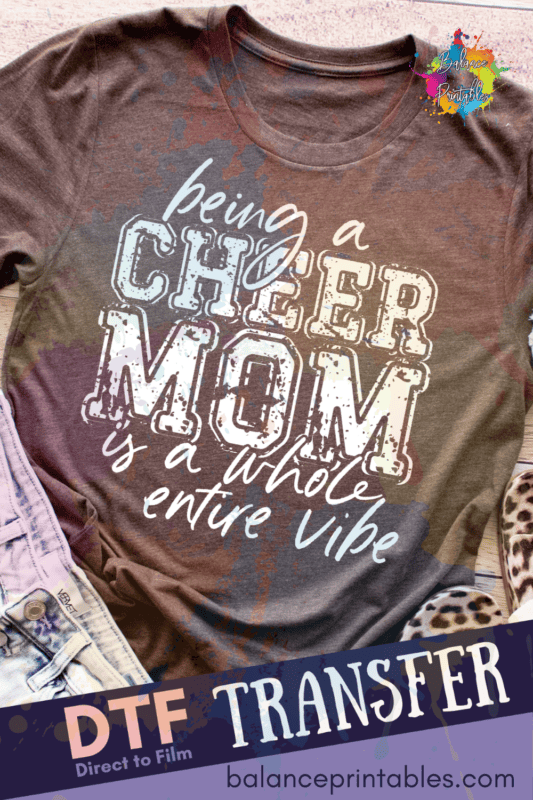 Being a Cheer Mom - DTF Transfer - Balance Printables